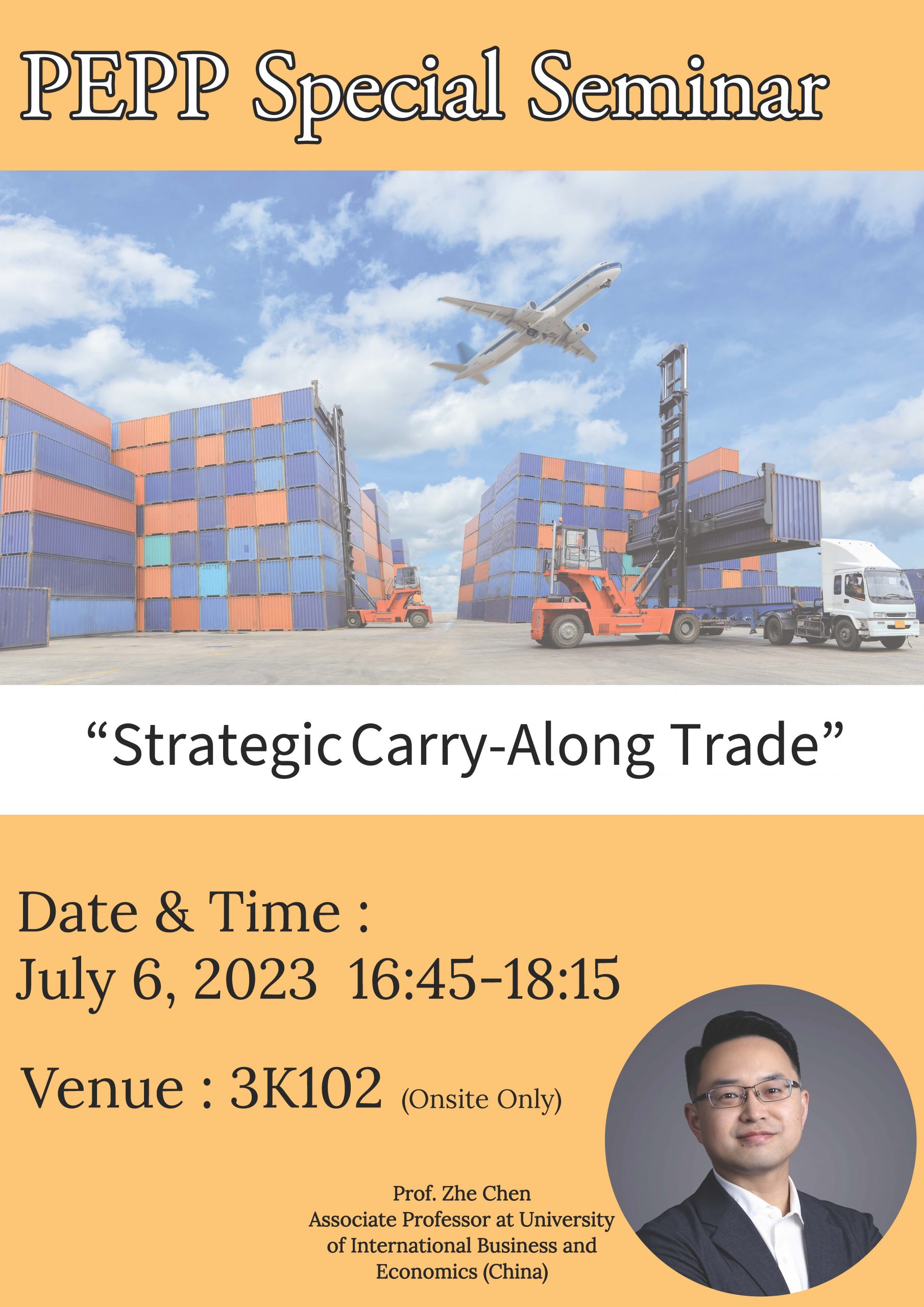 PEPP Seminar (July 7th, 2023): “Strategic Carry-Along Trade” by Prof ...